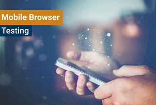 Learn How To Perform Mobile Browser Testing
