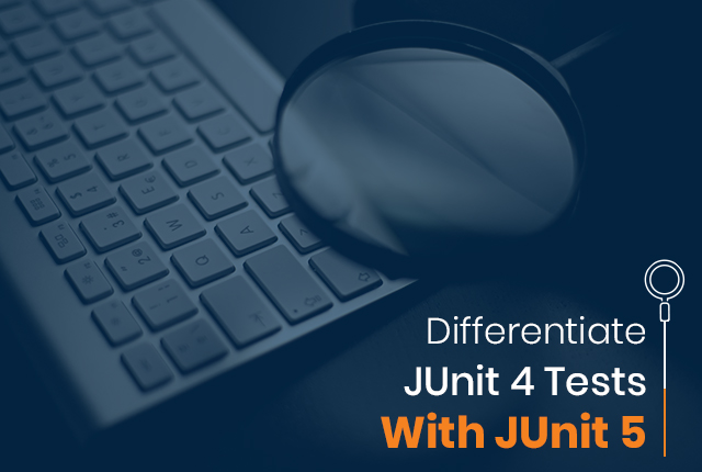 How Do You Differentiate Junit 4 Tests With Junit 5