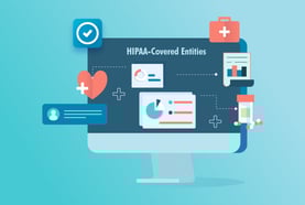 What are HIPAA-Covered Entities - How Does it Work?