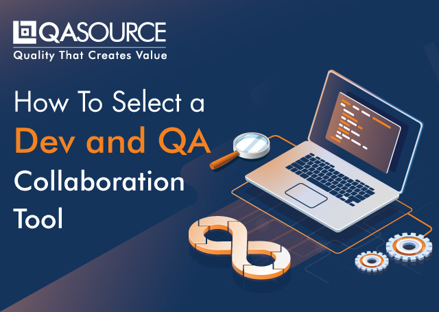 How To Select A Dev And Qa Collaboration Tool Infographic