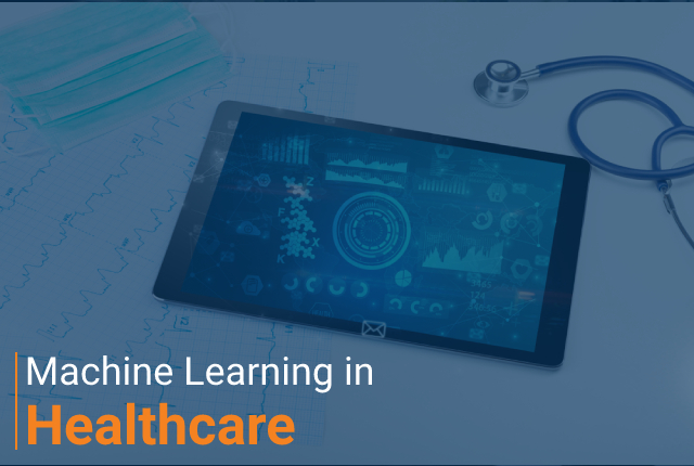 How To Use Machine Learning in Healthcare?